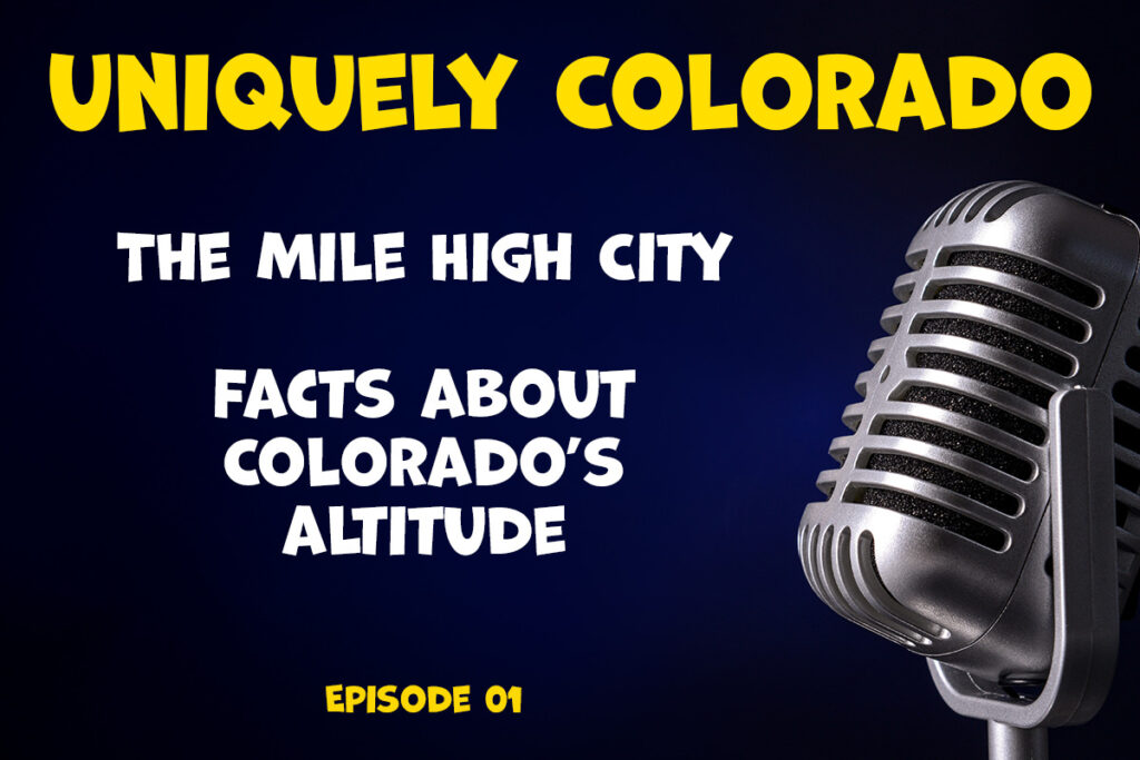 Podcasts Archive - Colorado Fun Fact
